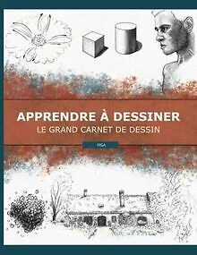 APPRENDRE À DESSINER: Le grand carnet de dessin de A,... | Livre | état ...