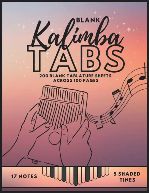 BLANK KALIMBA TABS: 200 Blank Kalimba Tablature Sheets | for the 17 ...
