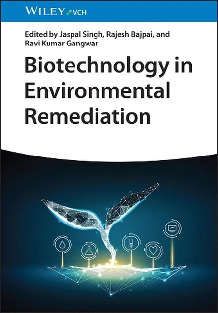 LIVRE RIGIDE BIOTECHNOLOGY in Environmental Remediation par Jaspal Singh EUR 129,55 - PicClick FR