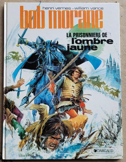 BOB MORANE T 14 La Prisonnière de l'Ombre Jaune VERNES VANCE Dargaud ...
