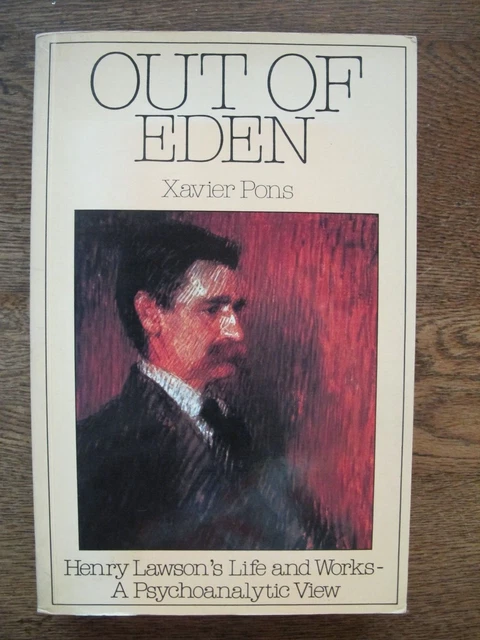 OUT OF EDEN: Henry Lawson's Life and Works - A Psychoanalytic View ...