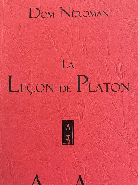 LIVRE ÉSOTÉRIQUE « LA Leçon de Platon » Don Neroman EUR 100,00 ...