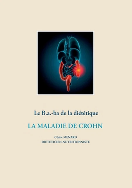 LE B.A-BA. DE la dittique de la maladie de Crohn by C?dric Menard (French) Paper EUR 26,97 ...