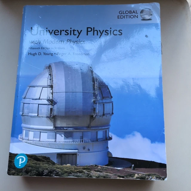 UNIVERSITY PHYSICS WITH Modern Physics 15th Ed Global Edition Young ...