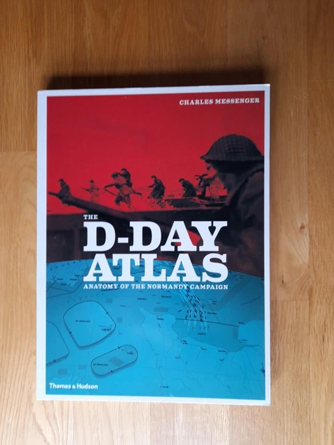 THE D-DAY ATLAS :The Anatomy Of The Normandy Campaign By Charles ...