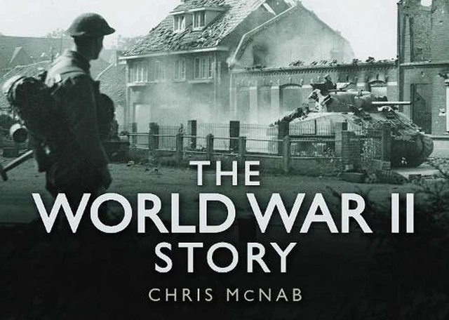 THE WORLD WAR II Story by Chris McNab (English) Hardcover Book £18.09 - PicClick UK
