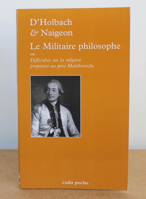LE MILITAIRE PHILOSOPHE Paul-Henri Dietrich Holbach 2008 EUR 30,00 ...