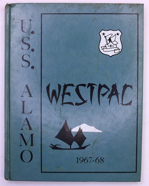 USS ALAMO (LSD-33) 1967 1968 Westpac Einsatz Kreuzfahrtbuch ...