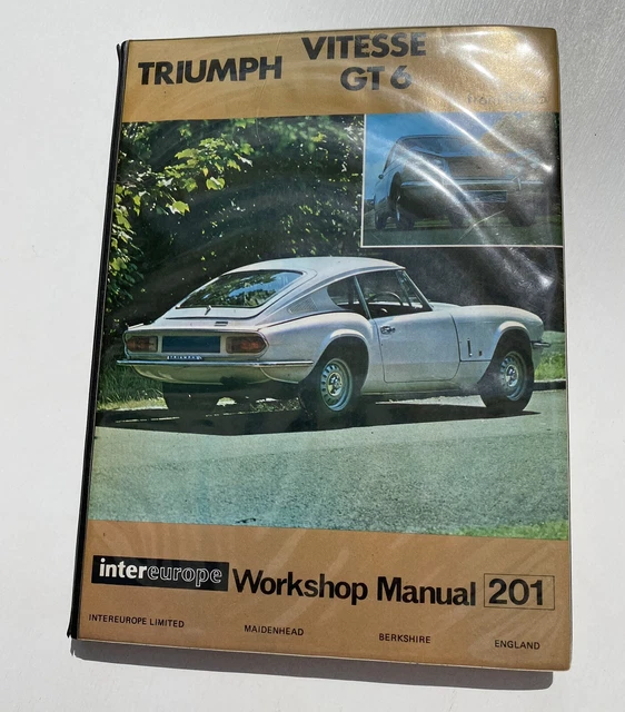 TRIUMPH GT6 MK1 Mk2 3 + VITESSE 2L Mk1 Mk2 INTEREUROPE WORKSHOP MANUAL ...