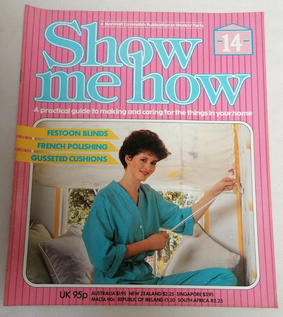 MAGAZINE - SHOW Me How Guide To Making & Caring For Things In Your Home ...