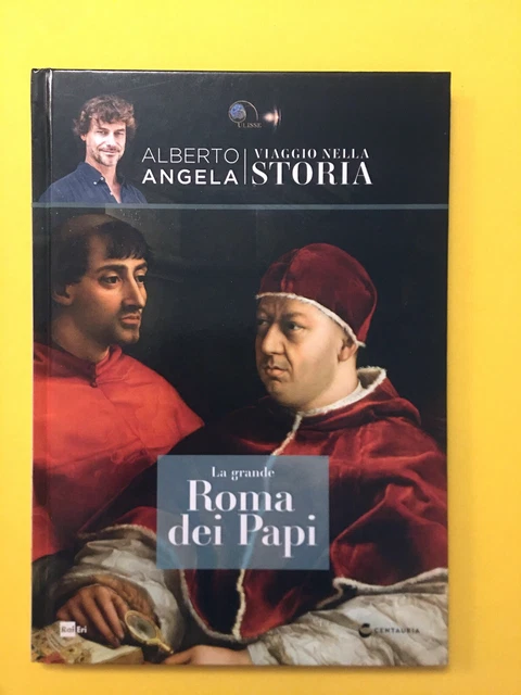 LA GRANDE ROMA dei Papi-Alberto Angela-libro Centauria 2016-Viaggio ...
