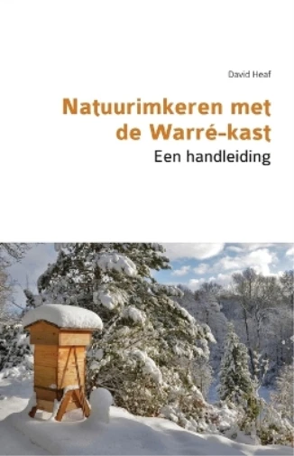 DAVID HEAF NATUURIMKEREN met de Warré-kast. Een handleiding (Poche) EUR ...