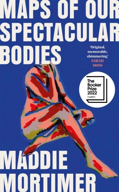 MAPS OF OUR Spectacular Bodies by Maddie Mortimer (Hardback Book) £13. ...