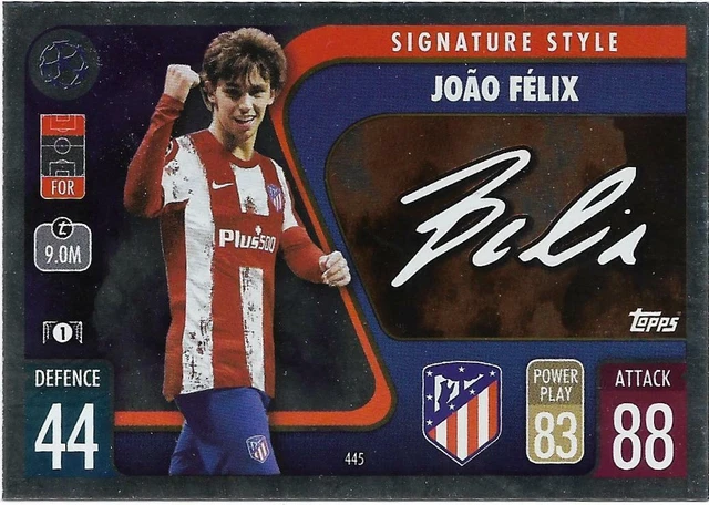 N.445 JOAO FELIX Signature Style Card New - Match Attax 2021 22 Topps ...