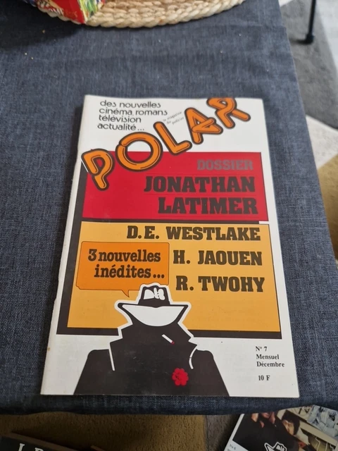 POLAR N° 7 - Décembre 79 : LE MAGAZINE DU POLICIER / Jonathan Latimer ...