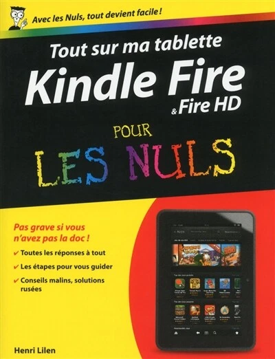 TOUT SUR MA tablette Kindle Fire Pour les Nuls de Henri Lilen EUR 13,77 ...