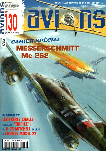 AVIONS 130 MESSERSCHMITT Me262_WW2 ATTAQUE ON THE TIRPITZ_SOVIET B-25 ...