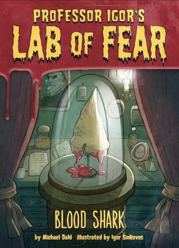 BLOOD SHARK! (IGOR S Lab of Fear) by Michael Dahl NEUF EUR 8,56 ...