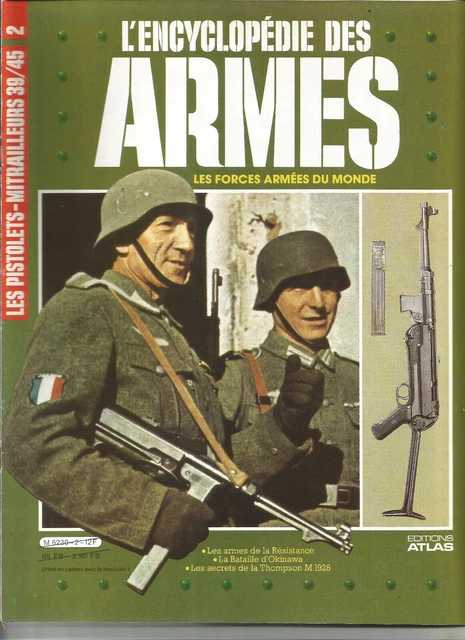 ENCYCLOPEDIE DES ARMES N°02 Armes De La Resistance / Bataille D'okinawa / M 1928 EUR 4,00 ...