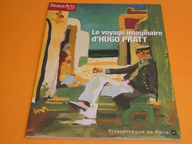LE VOYAGE IMAGINAIRE D'hugo Pratt / Pinacotheque De Paris / Tbe EUR 20 ...