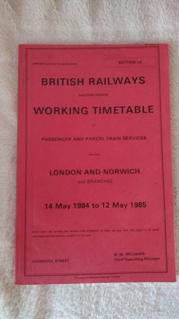 BRITISH RAIL EASTERN Region Working Timetable: Section LA 1984/85 £14. ...