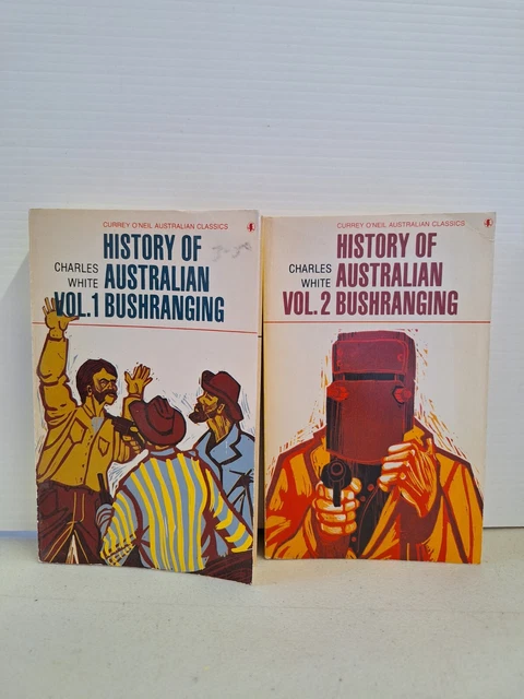 THE HISTORY OF Australian Bushranging 2 Vols Charles White PB $27.65 ...
