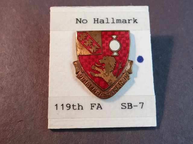 WWII US ARMY 119th Field Artillery DI/DUI Crest Pin, vis SB No HM EUR 7 ...