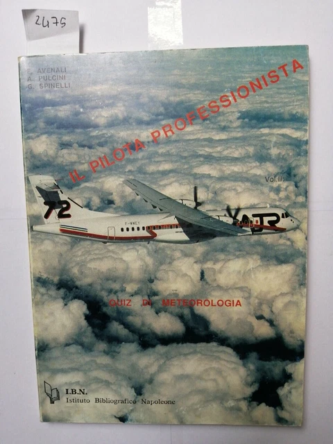 IL PILOTA PROFESSIONISTA vol.2 Quiz di Meteorologia I.B.N. 1989 aerotecnica EUR 26,53 - PicClick IT