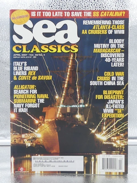 SEA CLASSICS MAGAZINE April 2007 Volume 40 Number 4 Blue Riband Liners ...