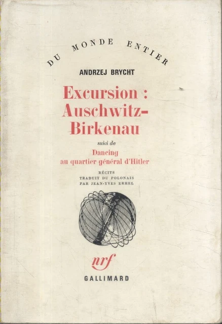 EXCURSION : AUSCHWITZ-BIRKENAU, suivi de Dancing au quartier g n ral d'Hitler. EUR 7,00 ...