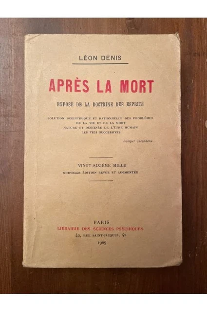 APRÈS LA MORT, Exposé de la doctrine des esprits Léon Denis EUR 19,00 - PicClick FR