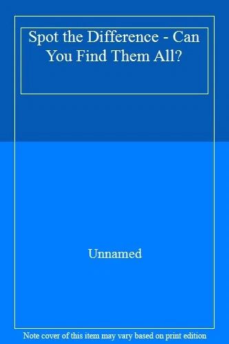 SPOT THE DIFFERENCE - Can You Find Them All?,Unnamed £4.48 - PicClick UK