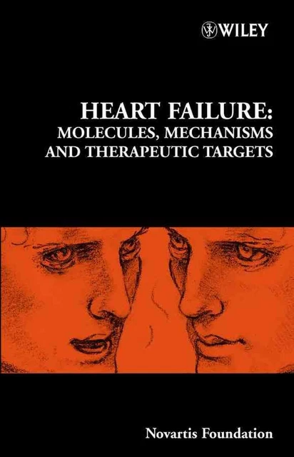 HEART FAILURE: MOLECULES, Mechanisms and Therapeutic Targets by Gregory ...