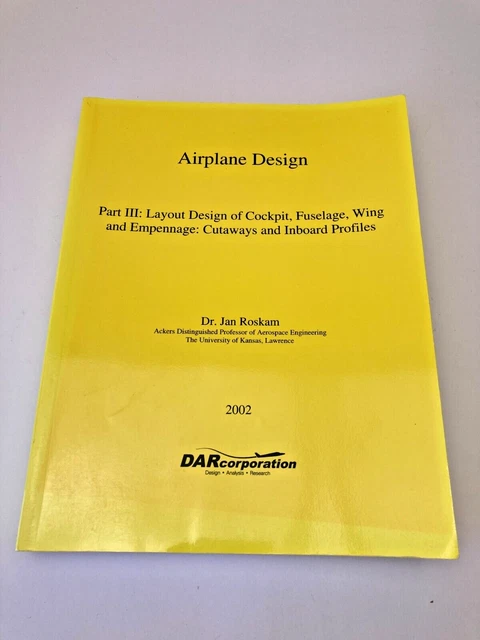 AIRPLANE DESIGN PART III: Layout Design of Cockpit Fuselage, Wing...Jan ...