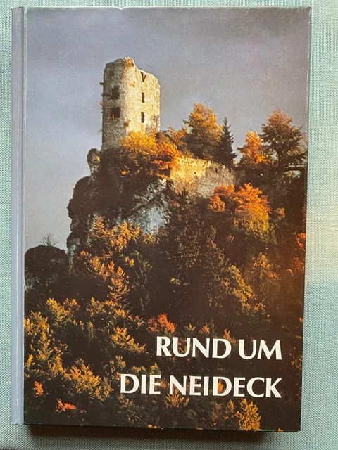 RUND UM DIE Neideck Fränkische Schweiz Schönhöfer Weisl R6.2 EUR 15,99 ...