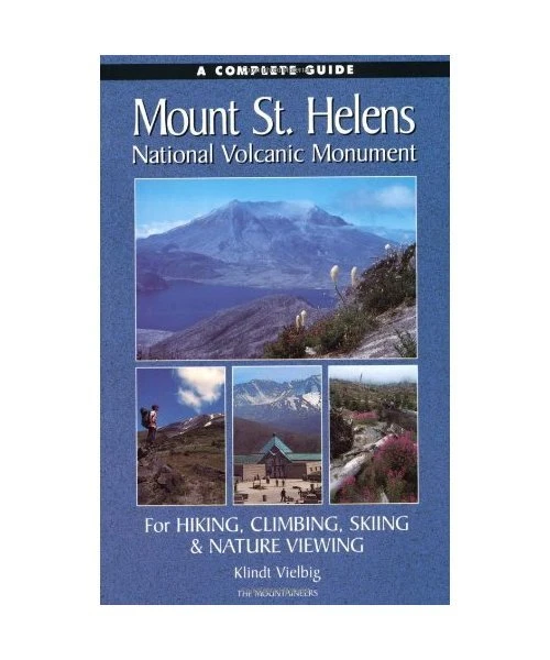 A COMPLETE GUIDE to Mount St. Helens National Volcanic Monument, Klindt ...
