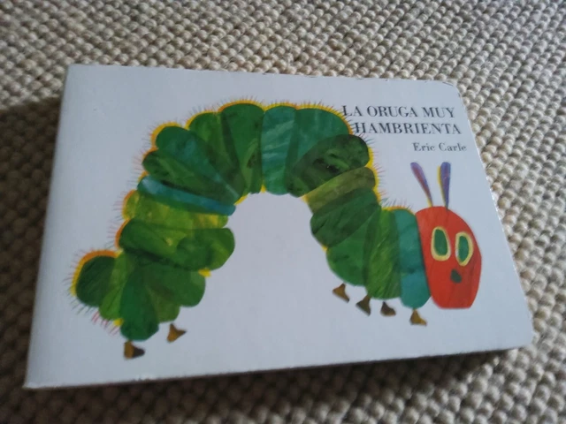 THE VERY HUNGRY Caterpillar La Oruga Muy Hambrienta Board Book Spanish ...