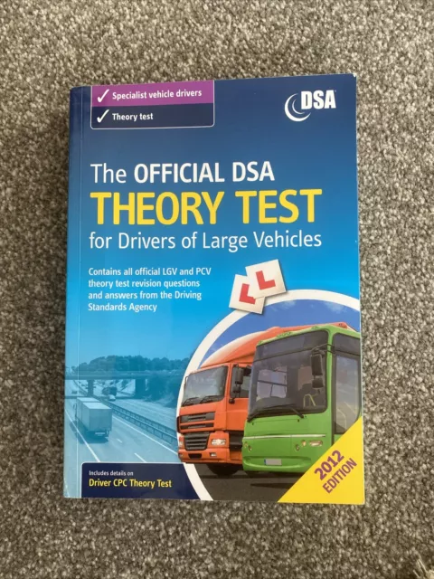 THE OFFICIAL DSA Theory Test For Drivers Of Large Vehicles 2012 Edition ...