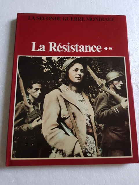 LA SECONDE GUERRE Mondiale - LA RESISTANCE Vol 2 - Etat Neuf avec Jacquette EUR 8,90 - PicClick FR