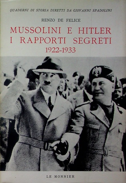 MUSSOLINI E HITLER i rapporti segreti 1922-1933: con documenti inediti. Quaderni EUR 13,00 ...