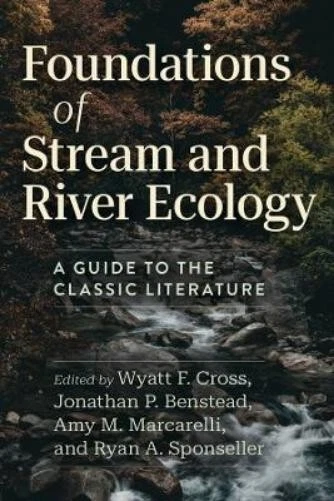RYAN A. SPONSELLER Foundations of Stream and River Ecology (Poche) EUR ...