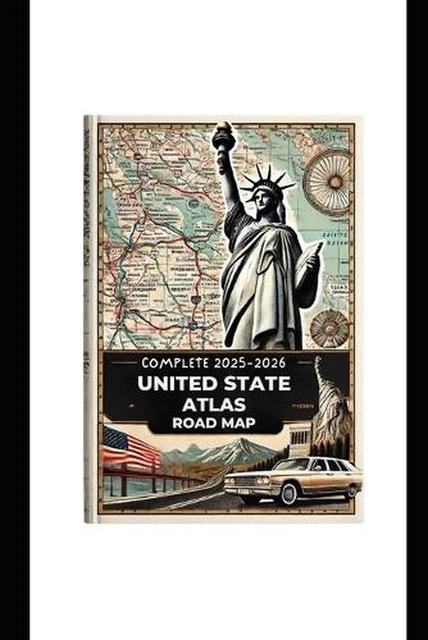 COMPLETE 2025-2026 UNITED State Atlas Road Map: Detailed with Scenic ...
