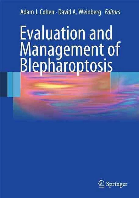EVALUATION AND MANAGEMENT of Blepharoptosis: Diagnosis and Management ...