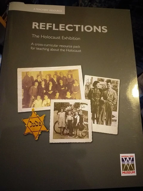 REFLECTIONS - THE Holocaust Exhibition A Cross-curricular Resource Pack ...