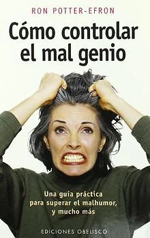 CÓMO CONTROLAR EL mal genio : una guía práctica par... | Livre | état ...
