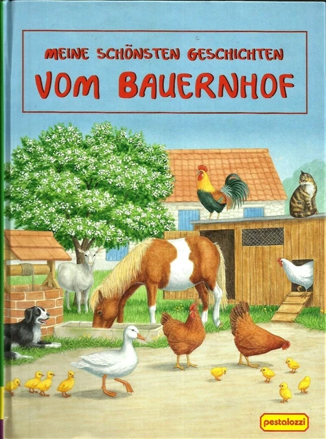 MEINE SCHÖNSTEN GESCHICHTEN vom Bauernhof - Zum Vorlesen und ...