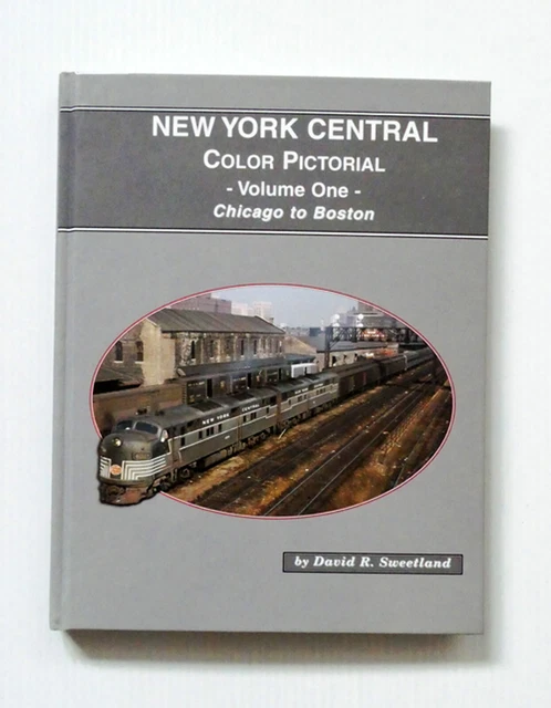 NEW YORK CENTRAL Color Pictorial Volume One Chicago to Boston by David ...