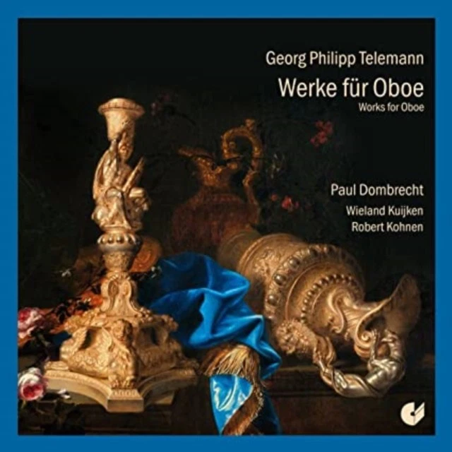 PAUL DOMBRECHT/WIELAND KUIJKEN/ROBERT Kohnen Georg Philipp Telemann ...