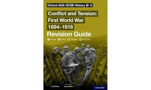 OXFORD AQA GCSE History: Conflict and Tension First World War 1894-1918 ...
