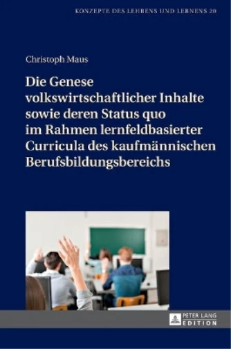 CHRISTOPH MAUS DIE Genese volkswirtschaftlicher Inhalte sowie deren S ...